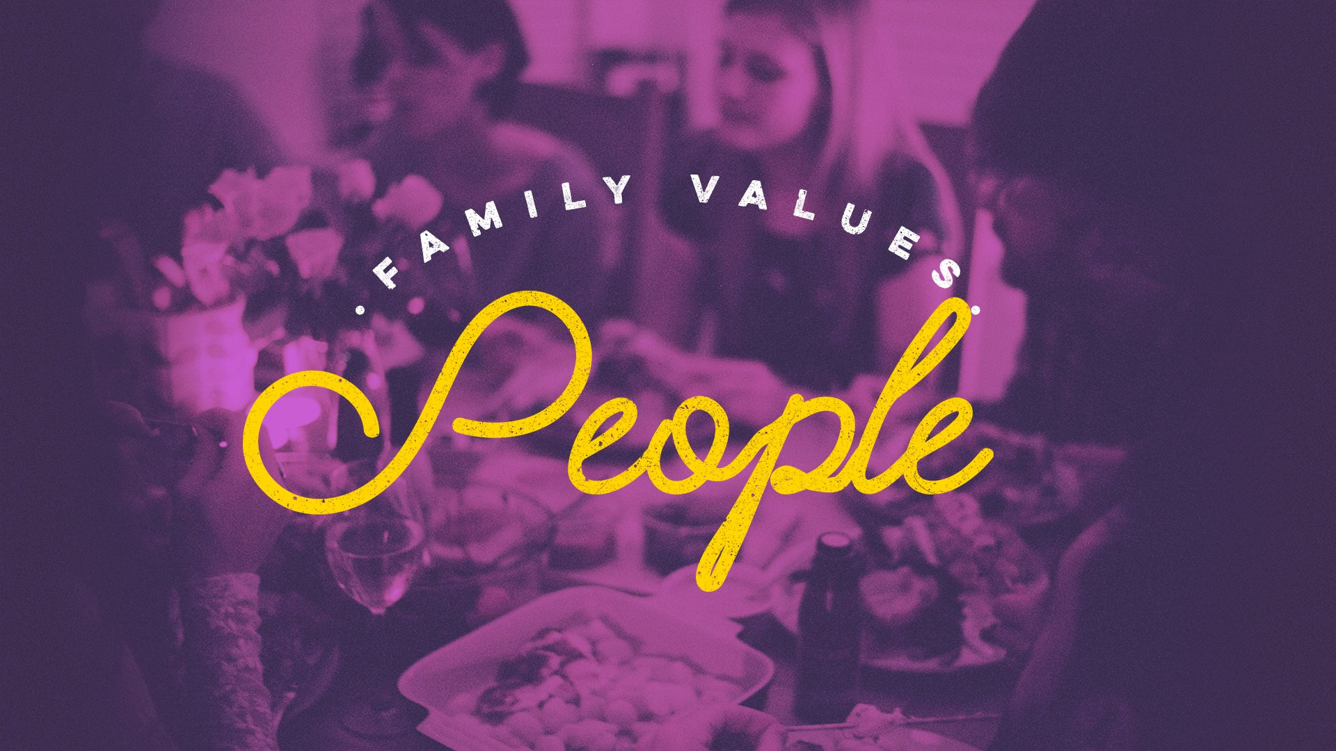 Family Values: People