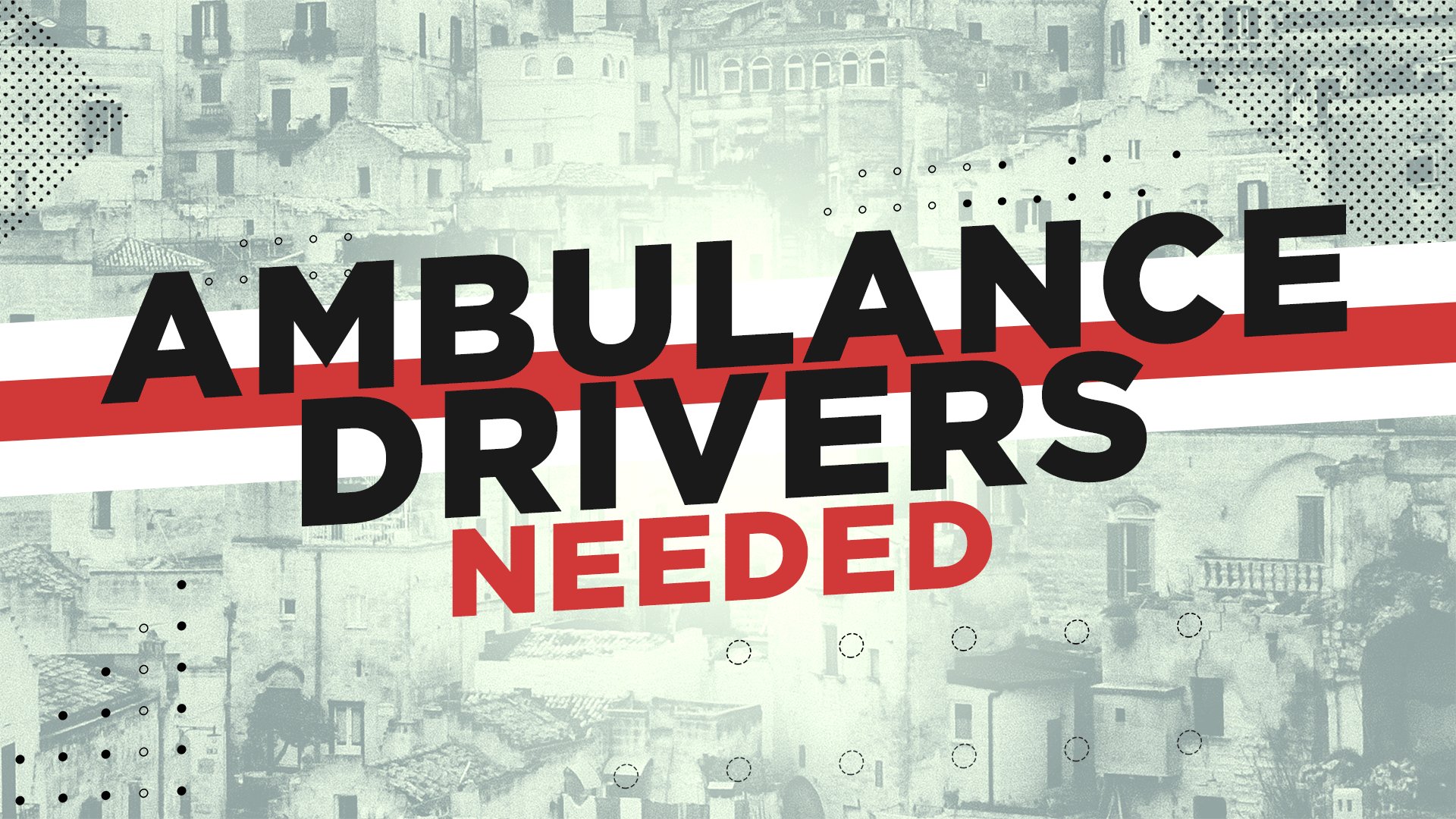 Ambulance Drivers Needed
